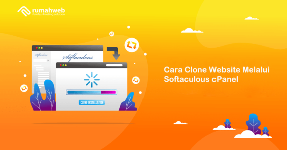 Cara Clone Website Melalui Softaculous cPanel