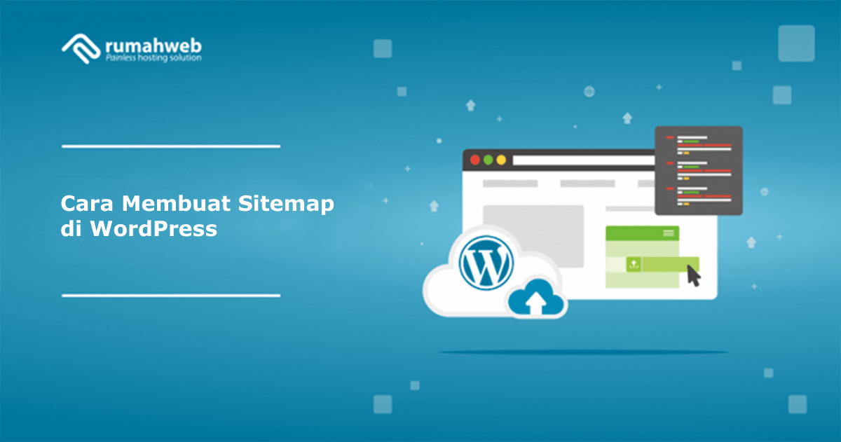 Cara Membuat Sitemap di WordPress – Rumahweb