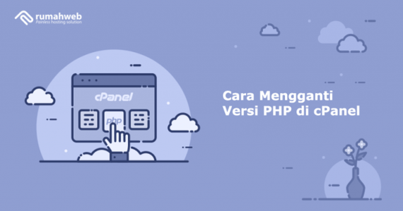 Cara Mengganti Versi PHP di cPanel – Rumahweb Journal