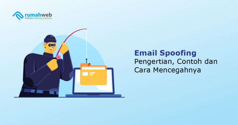 Email Spoofing: Pengertian, Contoh dan Cara Mencegahnya ️