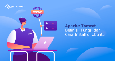 Apache Tomcat: Definisi, Fungsi dan Cara Install di Ubuntu