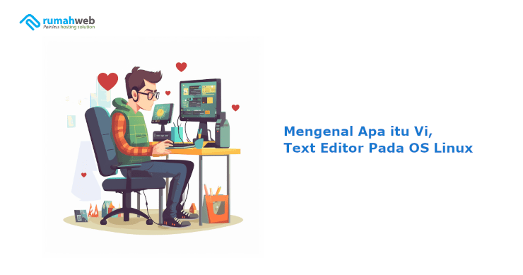 Banner – Mengenal Apa itu Vi, Text Editor Pada OS Linux | Rumahweb Journal