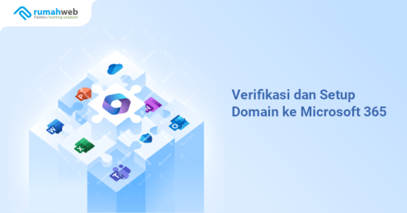 Verifikasi dan Setup Domain ke Microsoft 365