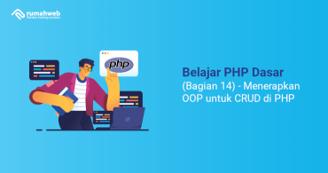 Belajar PHP Dasar Bagian 14 – Menerapkan OOP untuk CRUD