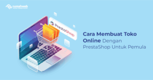 Cara Membuat Toko Online Dengan PrestaShop Untuk Pemula