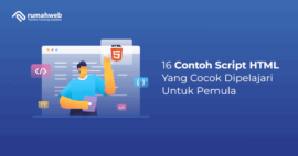 16 Contoh Script HTML Yang Cocok Dipelajari Untuk Pemula
