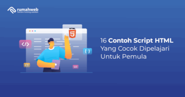 16 Contoh Script HTML Yang Cocok Dipelajari Untuk Pemula