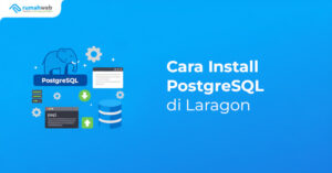 Cara Install PostgreSQL di Laragon – Rumahweb