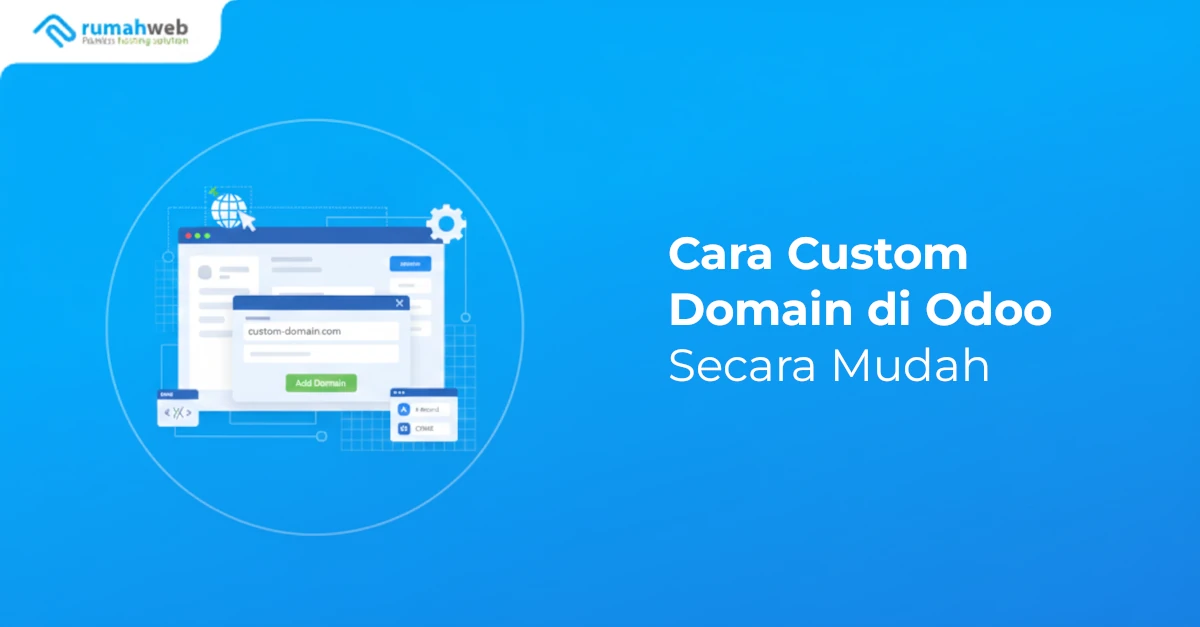 Cara Custom Domain di Odoo Secara Mudah – Rumahweb