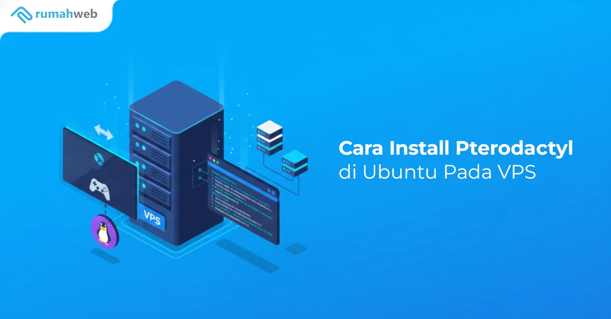 Cara Install Pterodactyl di Ubuntu Pada Layanan VPS